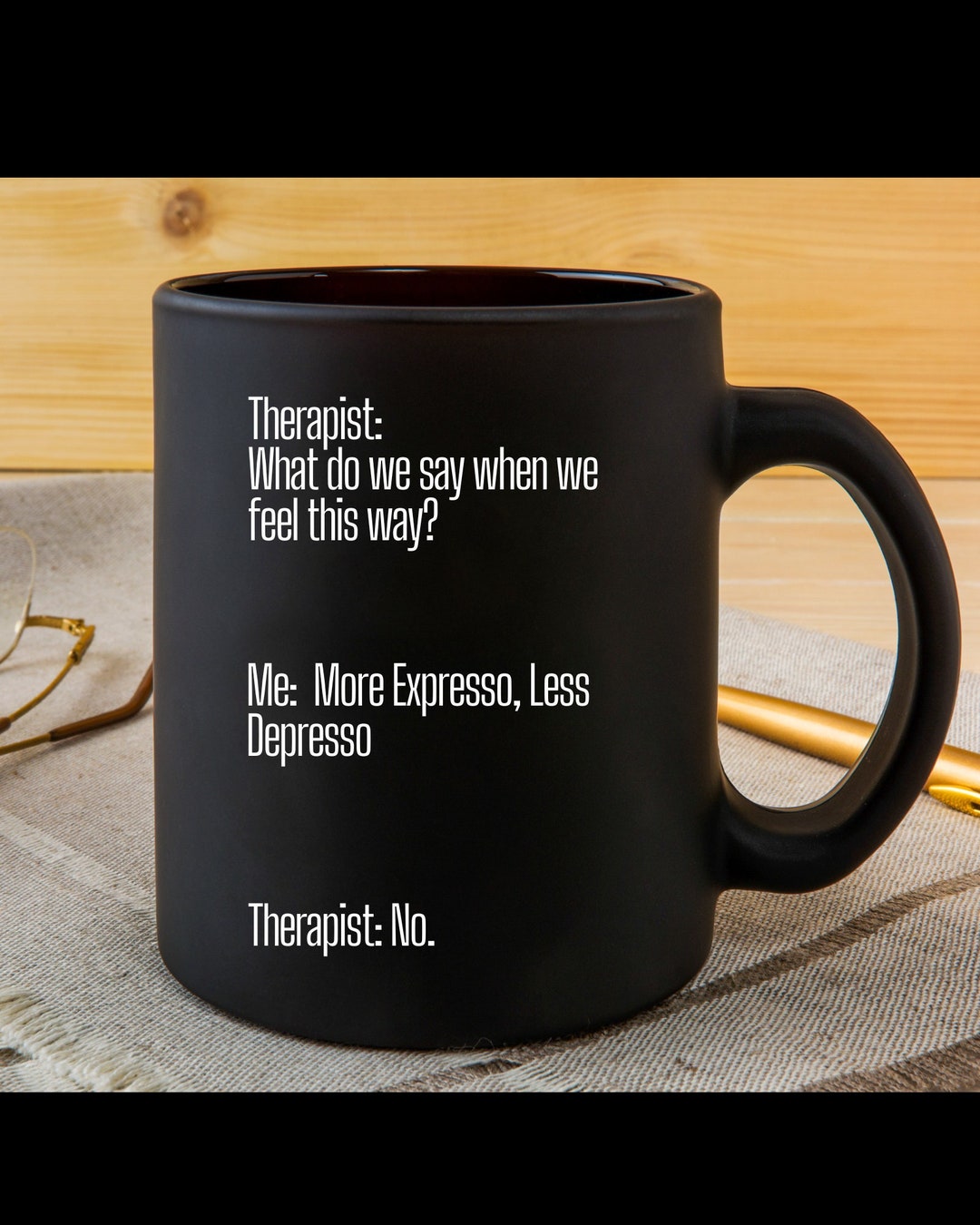 What Do We Do? "more Expresso, Less Depresso"|therapist Humor ...