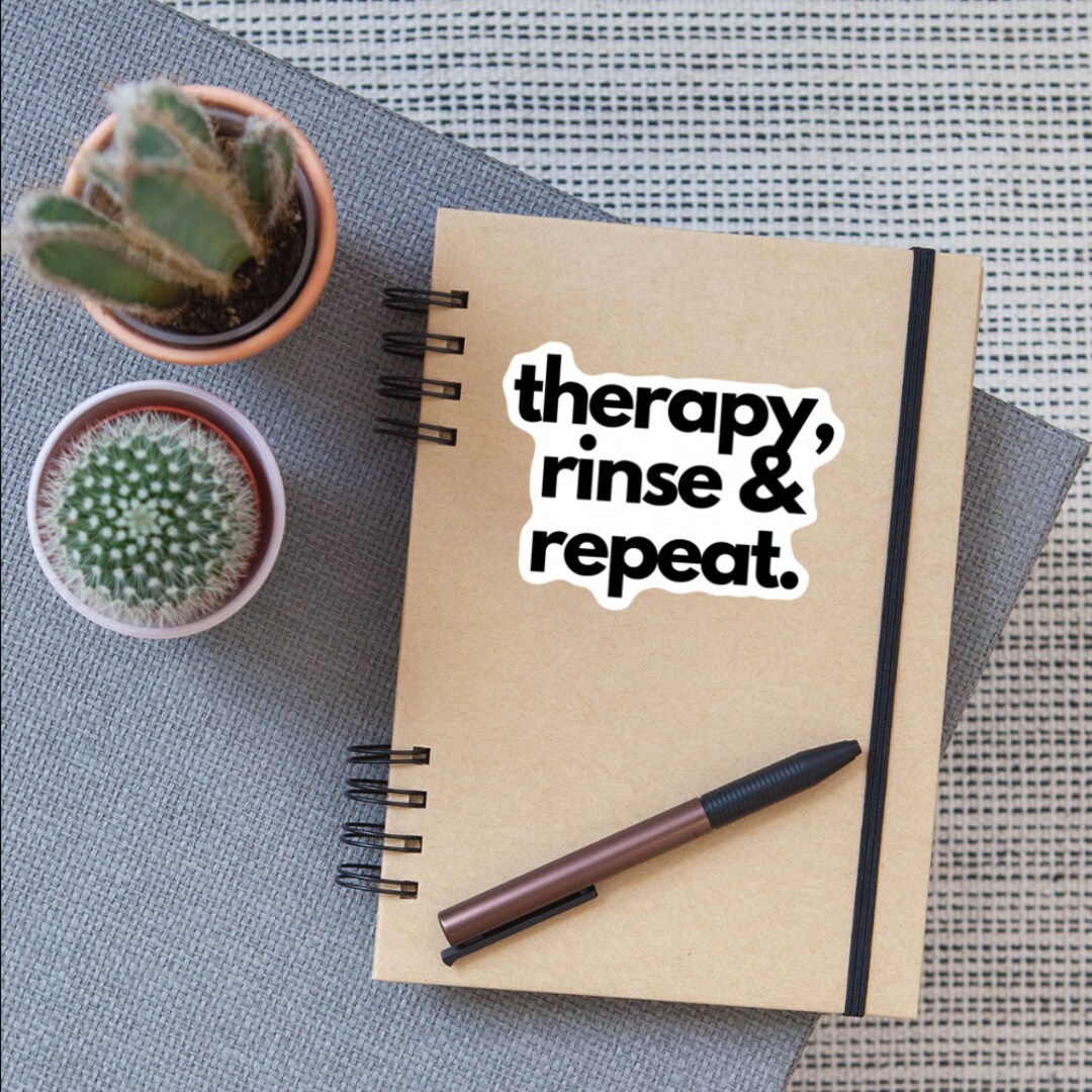 Therapist, Rinse, & Repeat Therapy Sticker|mental Health Sticker ...