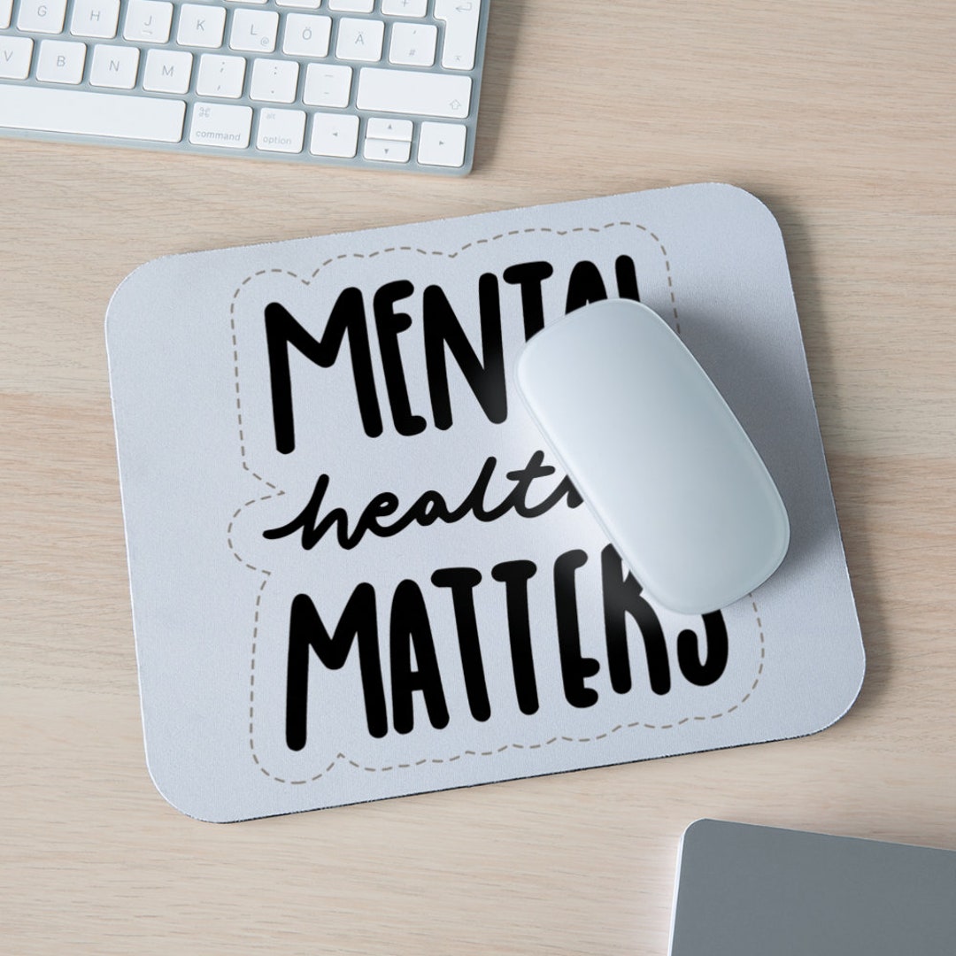 Mental Health Matters Office Desk Mouse Pad|mental Health Gift|gifts ...