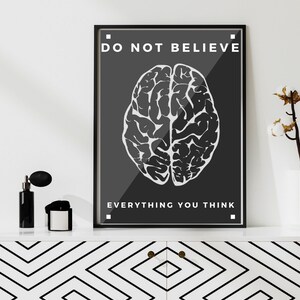 Do Not Believe Everything Mental Health Digital Print Poster|therapy ...