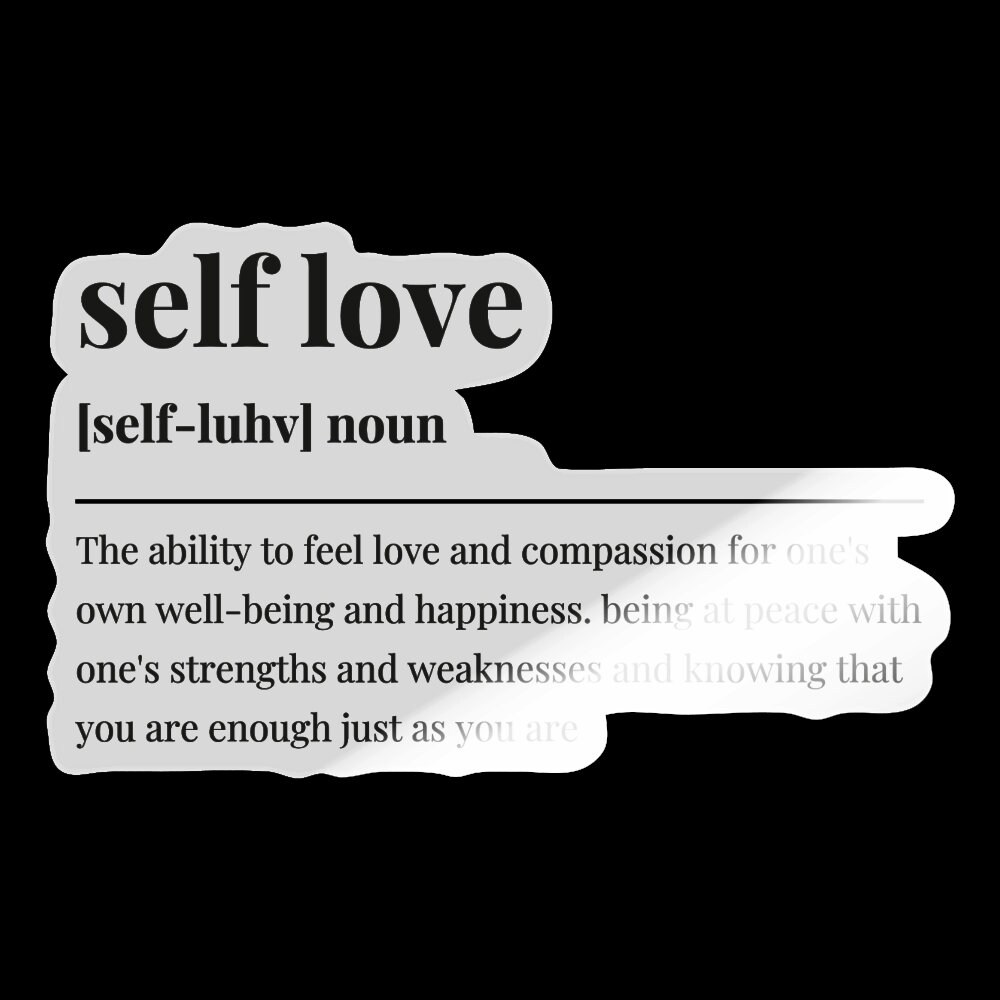 Self Love Definition Affirmation Therapy Stickermental Health ...