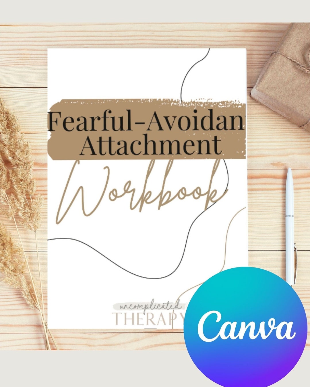 34 Page CANVA Customizable Fearful Avoidant Attachment Theory Workbook ...