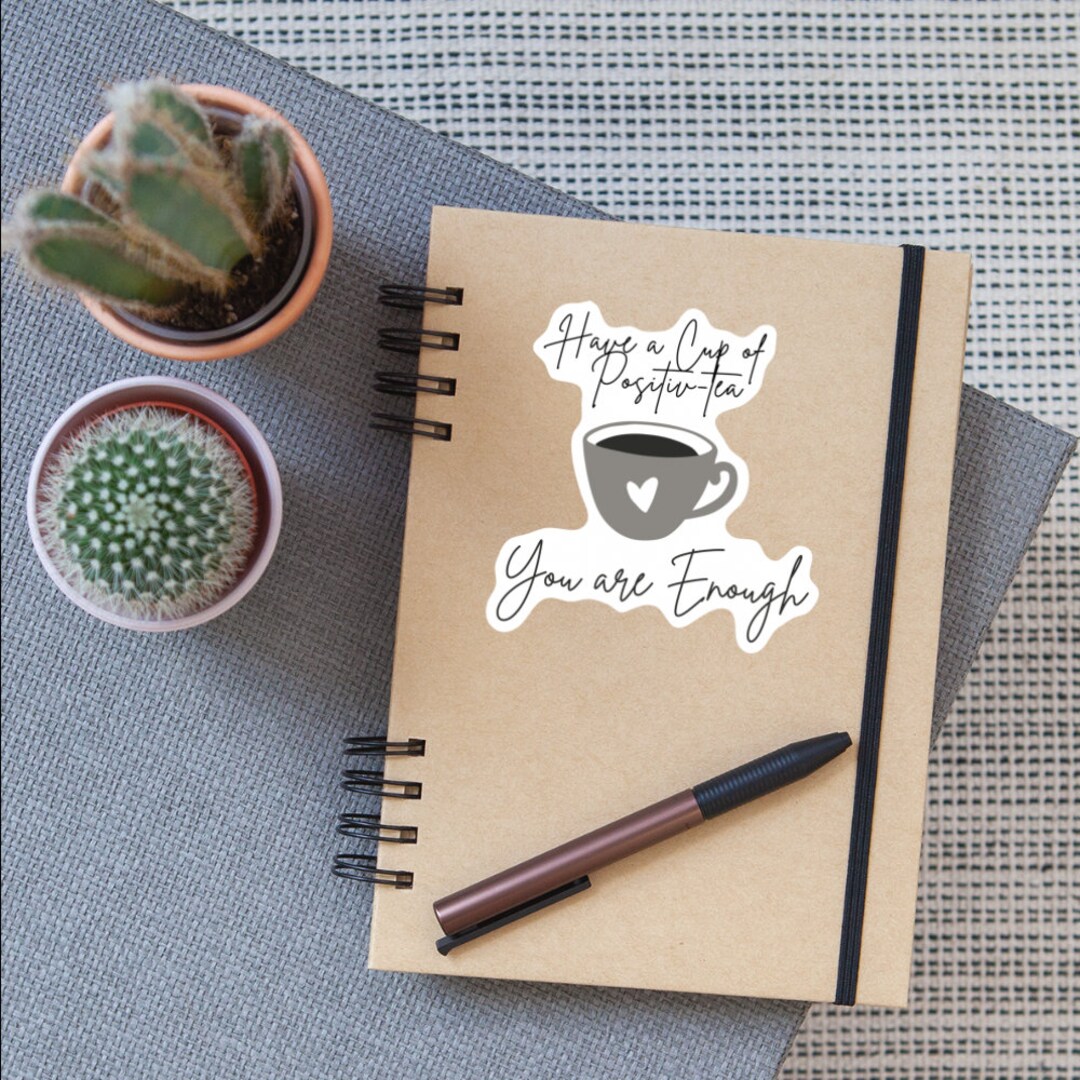 Have A Cup of Positivity You Are Enough Therapy Sticker|mental Health ...
