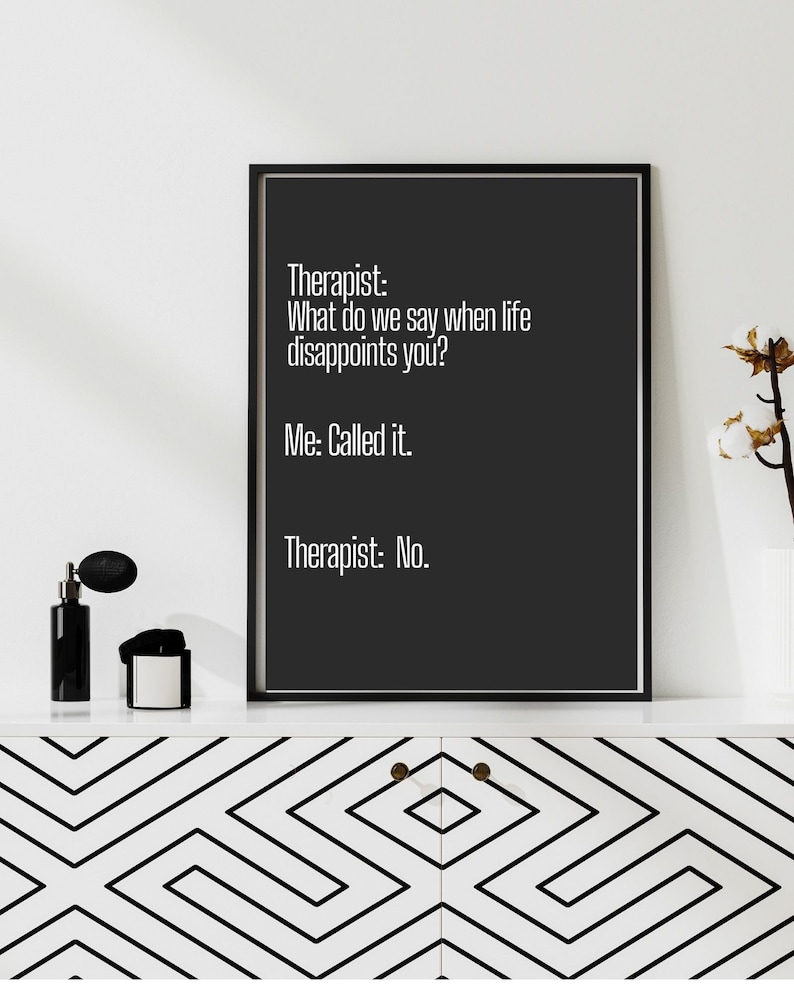 Therapist Meme what Do We Do Called It Postertherapist Client Humor ...