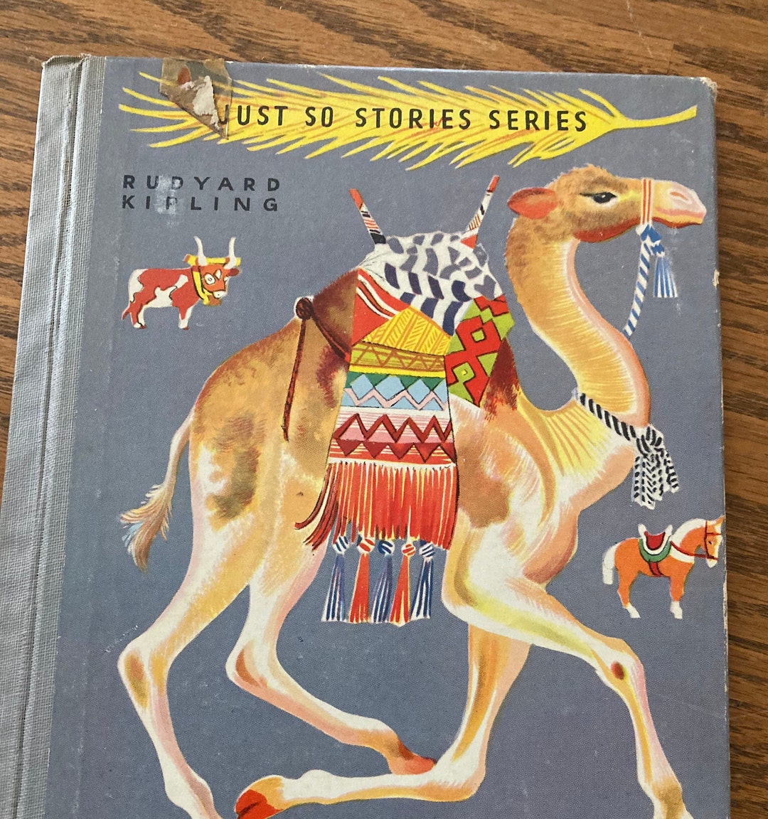 1942 Illustrated Book by Feodor S. Rojankovsky, "how the Camel Got His ...