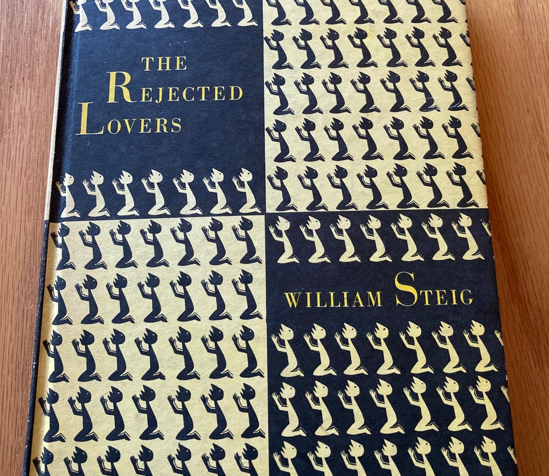 William Steig Unique, Collectible Book: the Rejected Lovers by William ...
