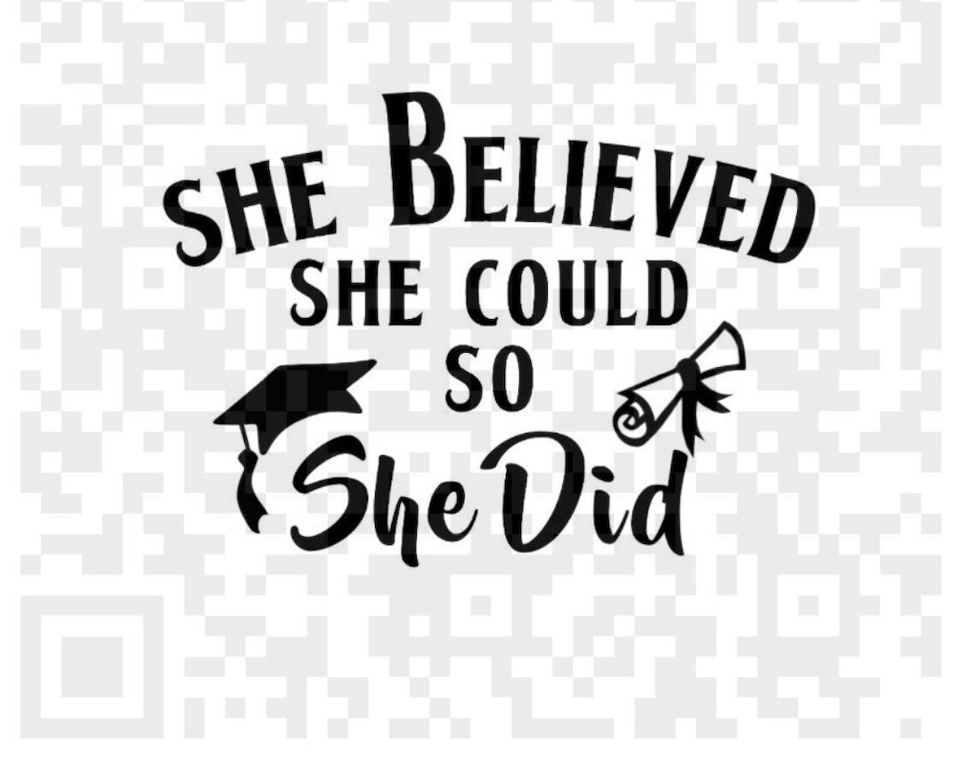 She Believed She Could so She Did Graduation Instant Download Svg ...