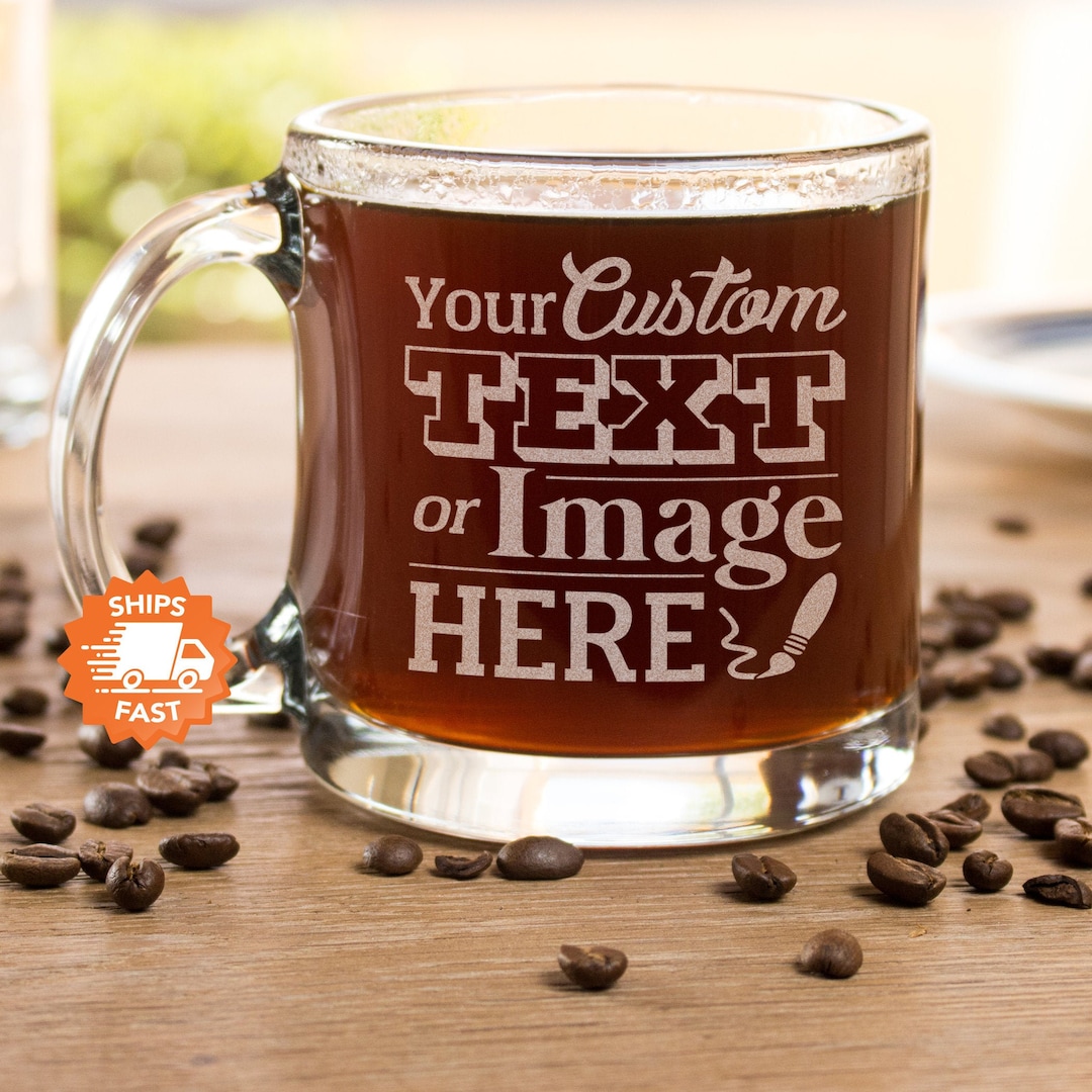 Custom Coffee Mug - Etched Glass Mug Make Great Gifts for Coffee ...