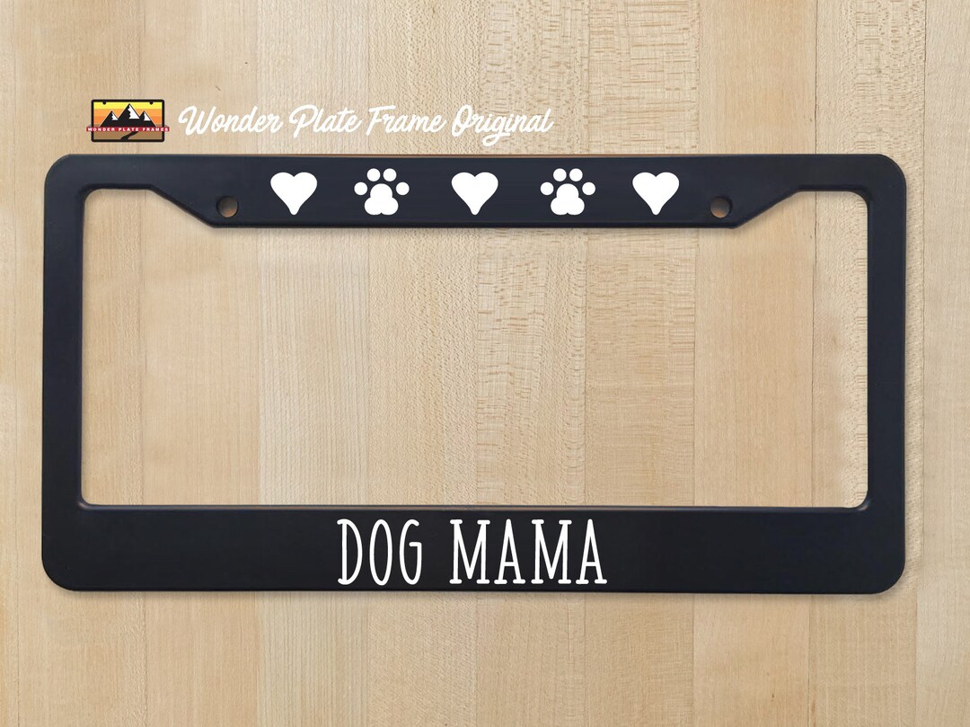 Dog Mama License Plate Frame - Great Gift for Puppy Parents or Make ...