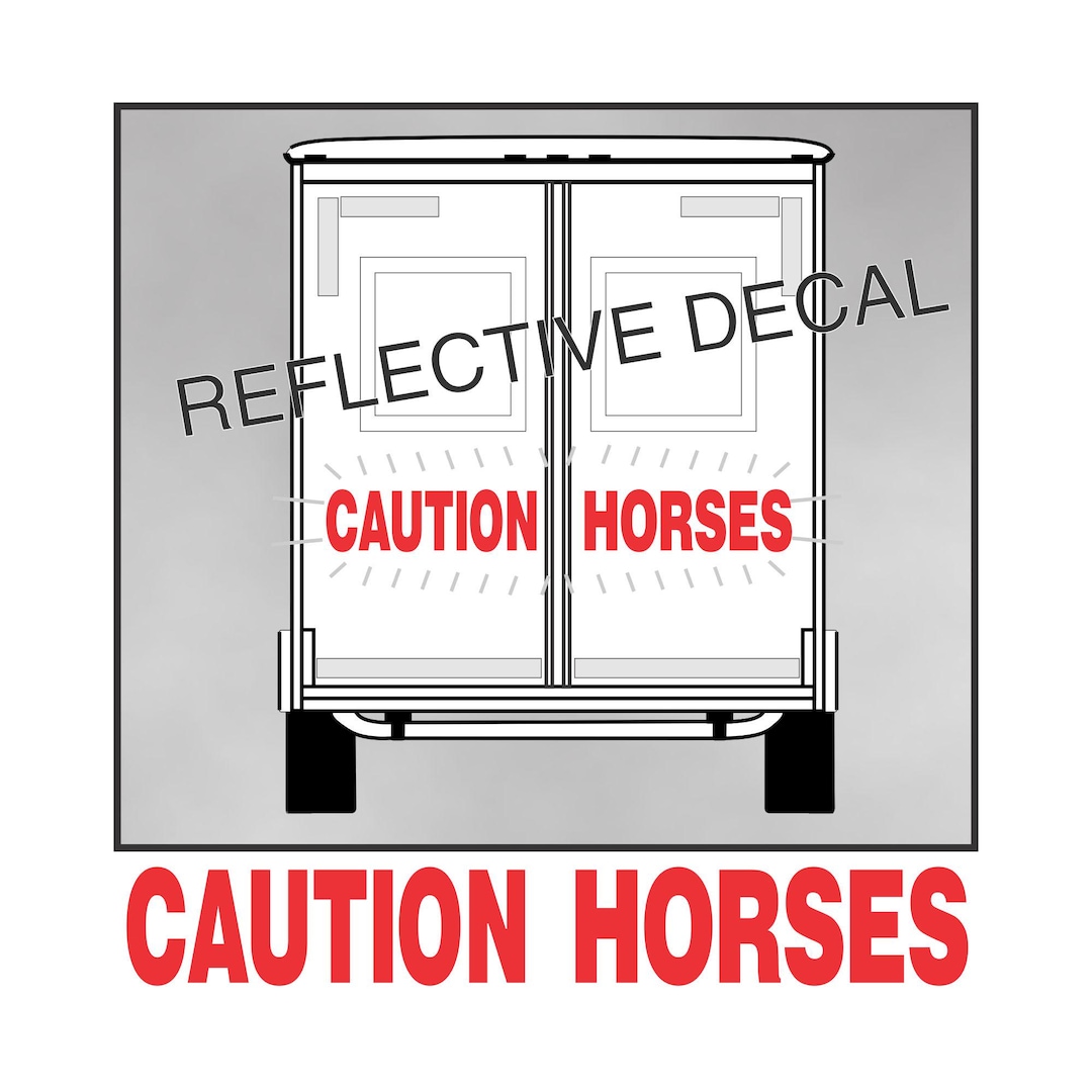 Horse Trailer Reflective CAUTION HORSES Sticker Decal Safety Kit, for ...