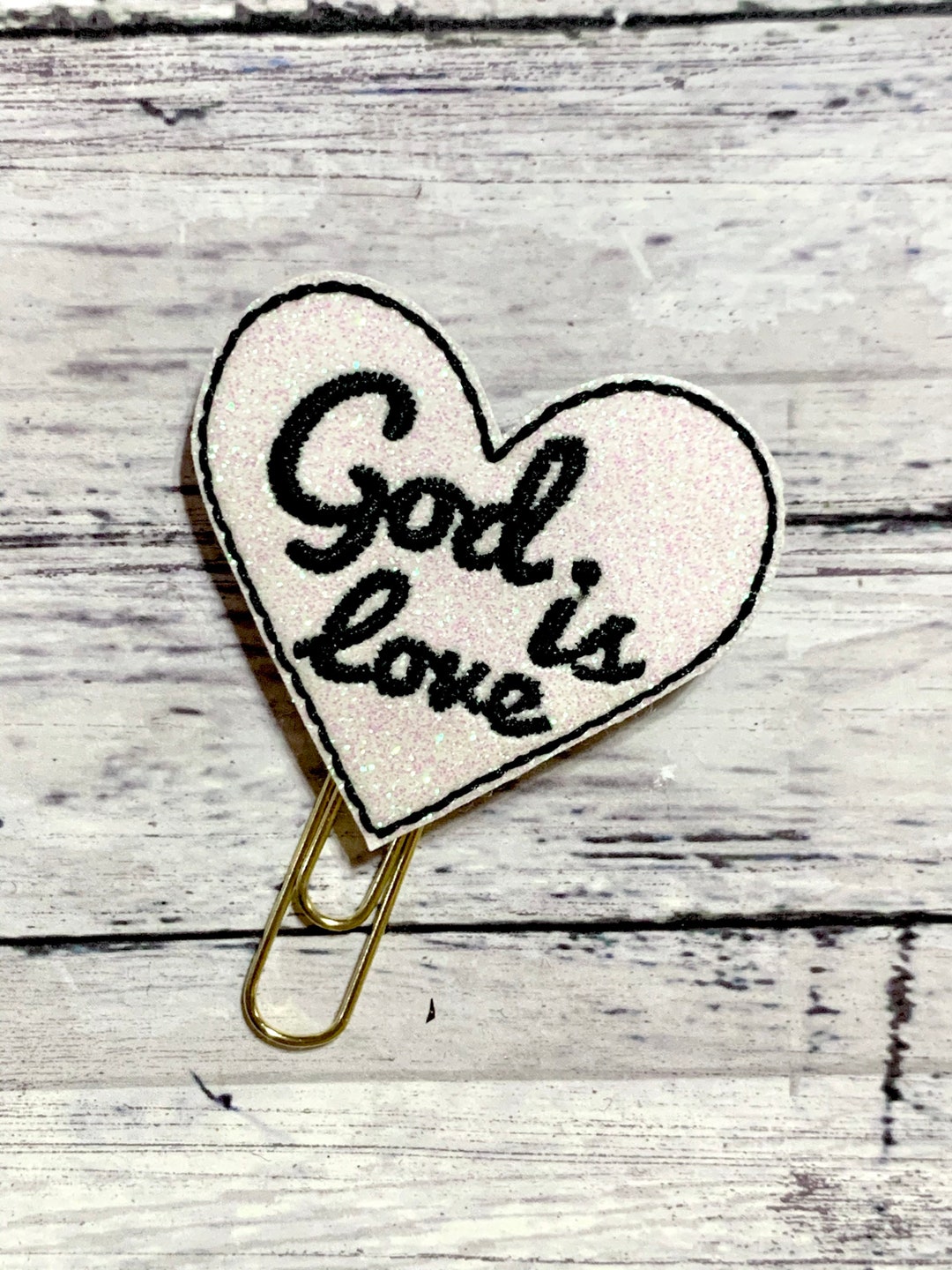 God is Love Paperclip Bookmark, Christian Planner Clip, God Feltie Clip ...