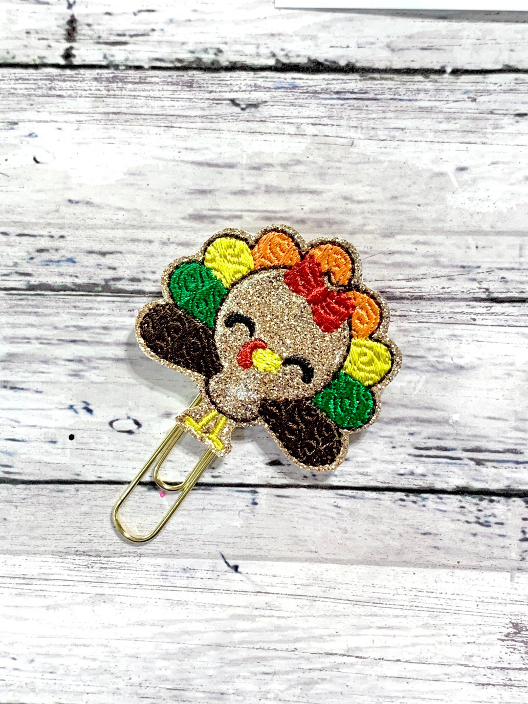 Glitter Feltie Clip, Turkey Planner Clip, Thanksgiving Bookmark, Turkey ...