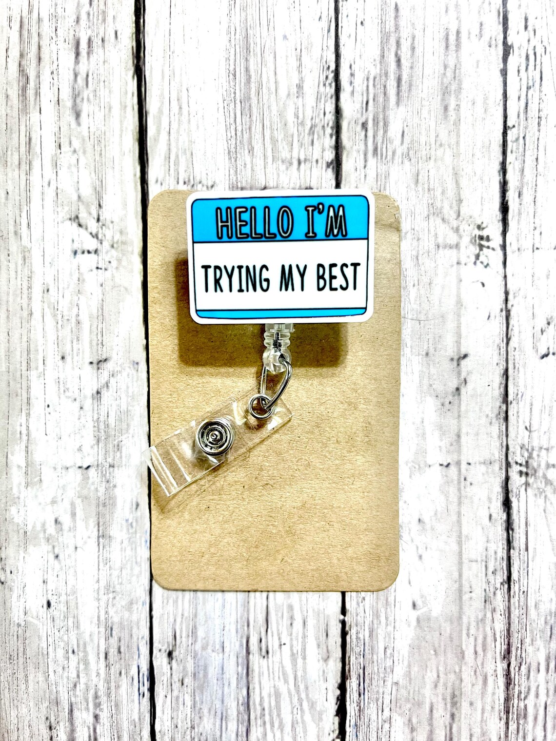 Hello I'm Trying My Best Badge, Name Tag Badge Reel, Acrylic Badge Reel ...
