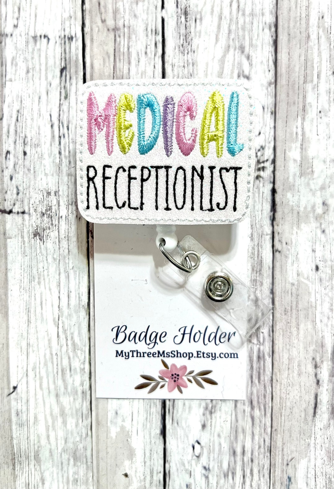 Medical Receptionist Badge Reel, Wordie Badge,feltie Badge Topper ...