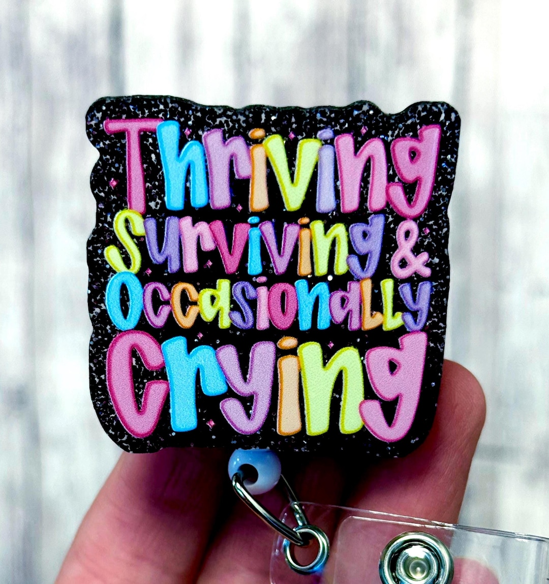 Thriving Surviving Badge Reel, Humor Nurse Badge Reel, Sarcastic Badge ...