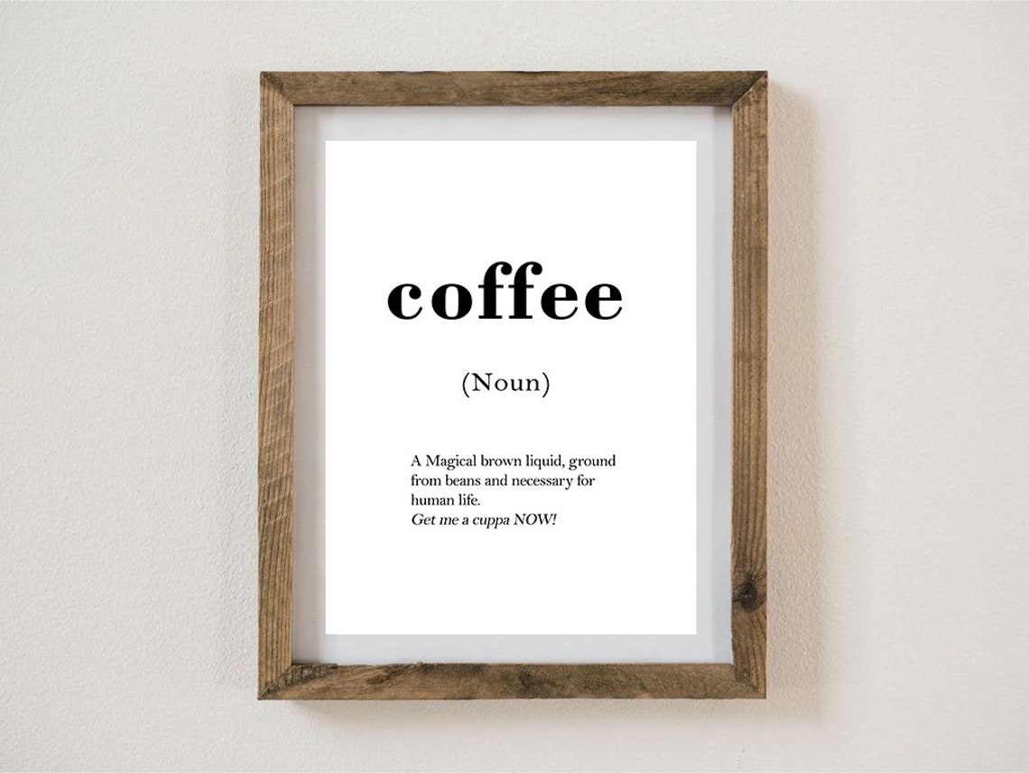 Printable Kitchen Wall Art - Modern Coffee Poster Print - Coffee Noun ...