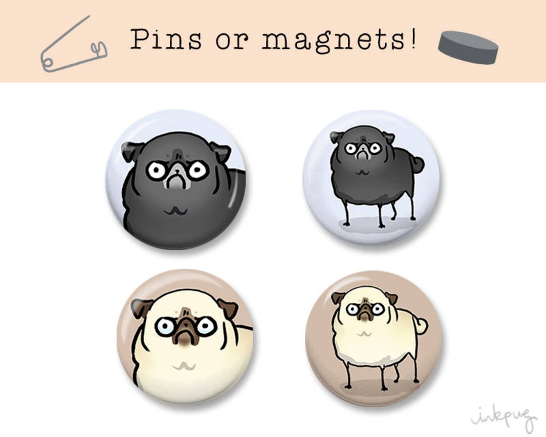 Angry Pugs - Funny Fawn Pug or Black Pug Pins or Magnets - Cute Pins ...