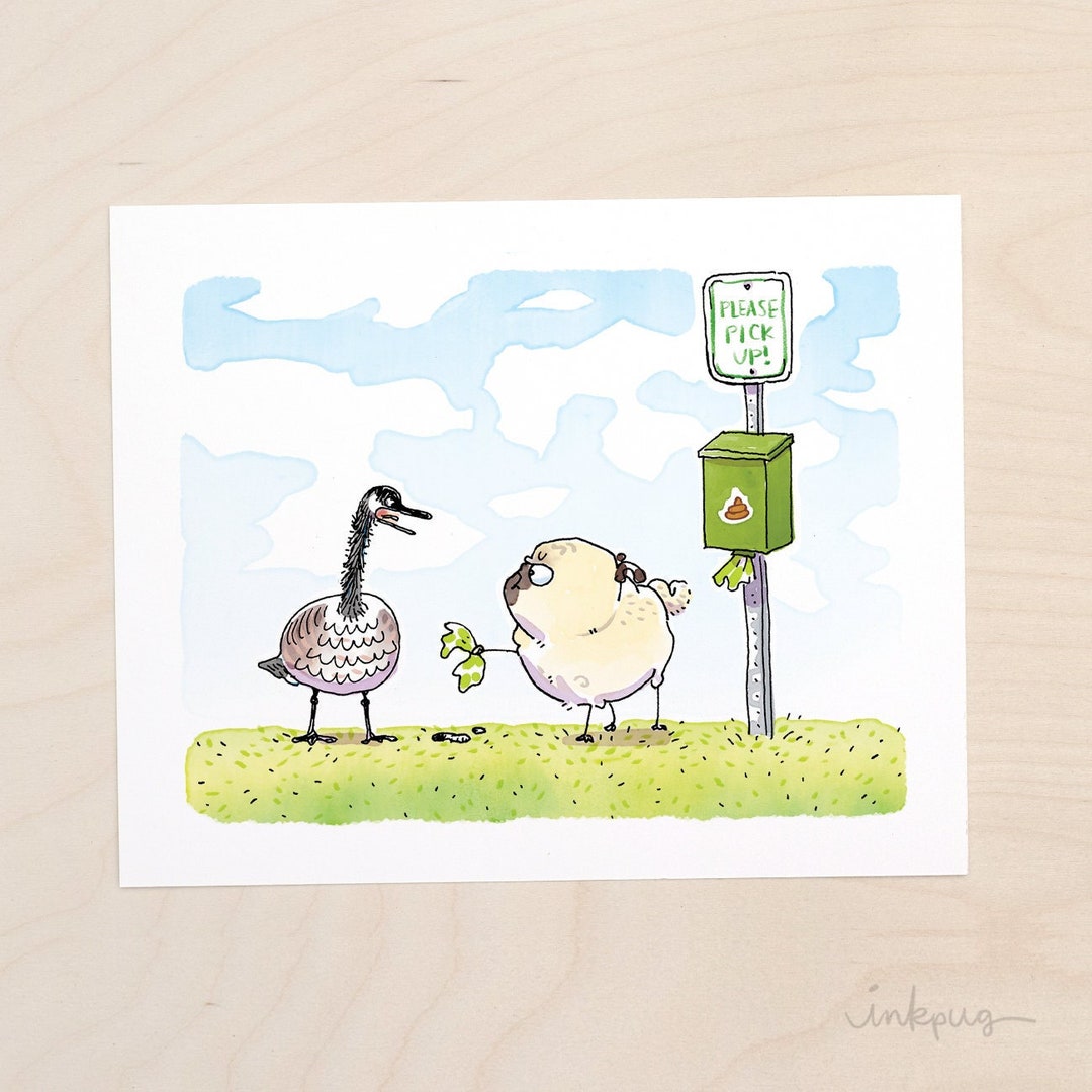 What's Good for the Goose... - Funny Pug and Goose Art Print by Inkpug ...