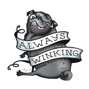 Always Winking One-eyed Black Pug Tattoo Art Print - One-eyed Dog ...