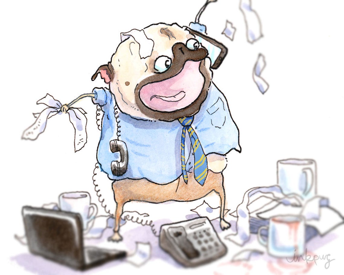 Busy Pug Office Art Funny Office Decor Office Pug at Work - Etsy