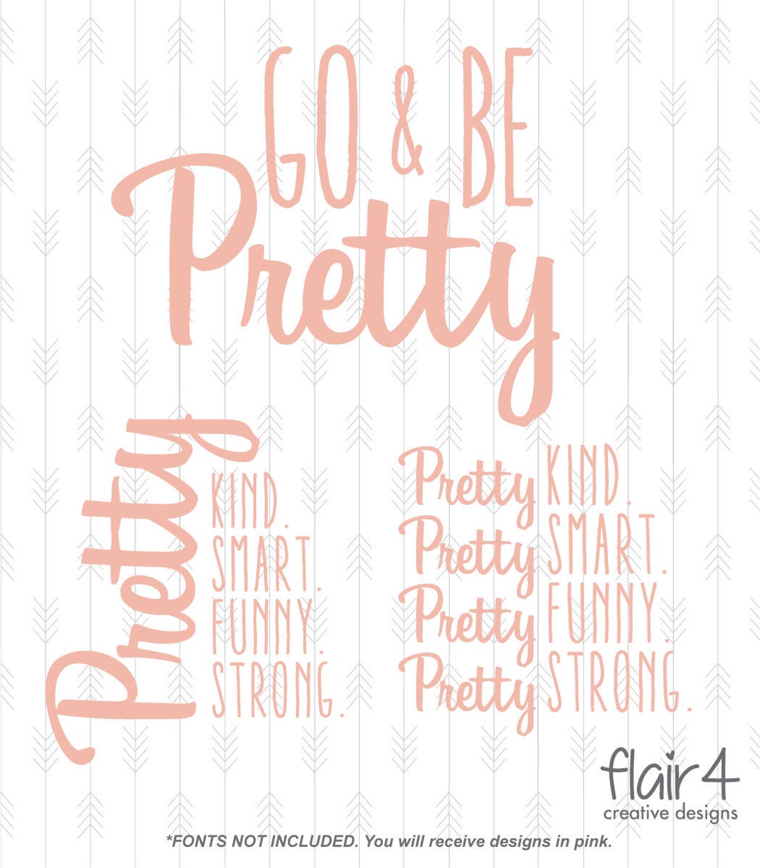 Go & Be Pretty ... Kind, Smart, Funny, Strong SVG, DXF, PNG - Etsy