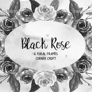 Watercolor Black Rose Floral Frames, Black Rose Frame, Floral Frame ...