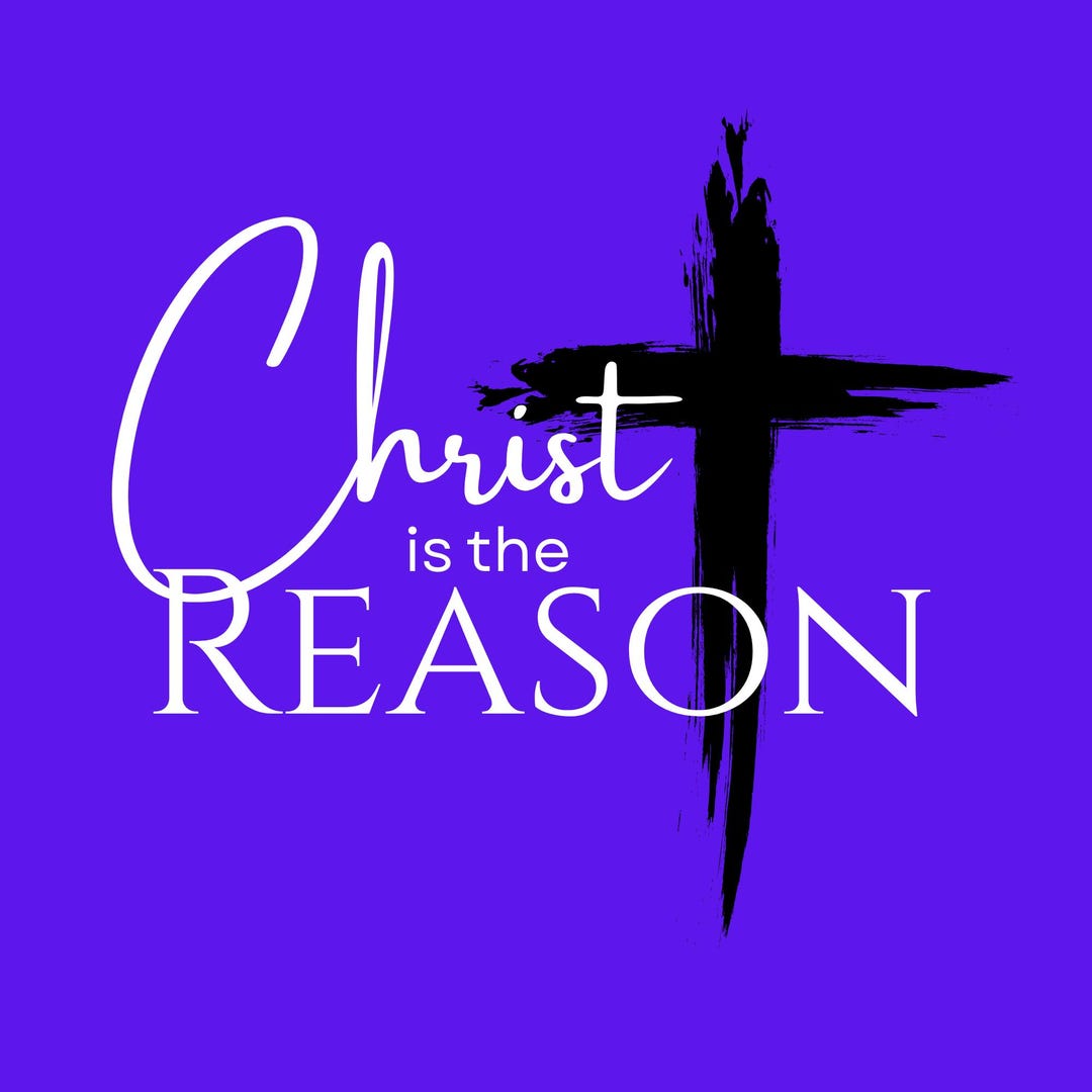 Christ is the Reason PNG/JPEG File, Cutting Machine, Silhouette Cameo ...