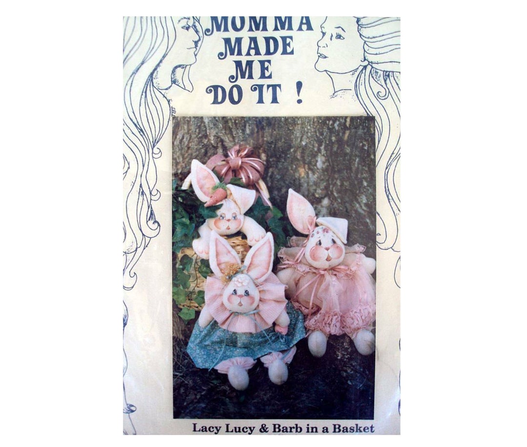 Momma Made Me Do It Pattern Lacy Lucy & Barb in a Basket Vintage Bunny ...