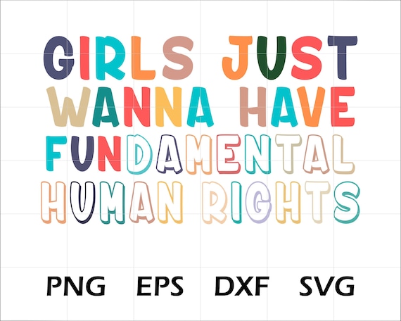 Positive Quotes Svg Png Eps Dxf Girls Just Wanna Have - Etsy