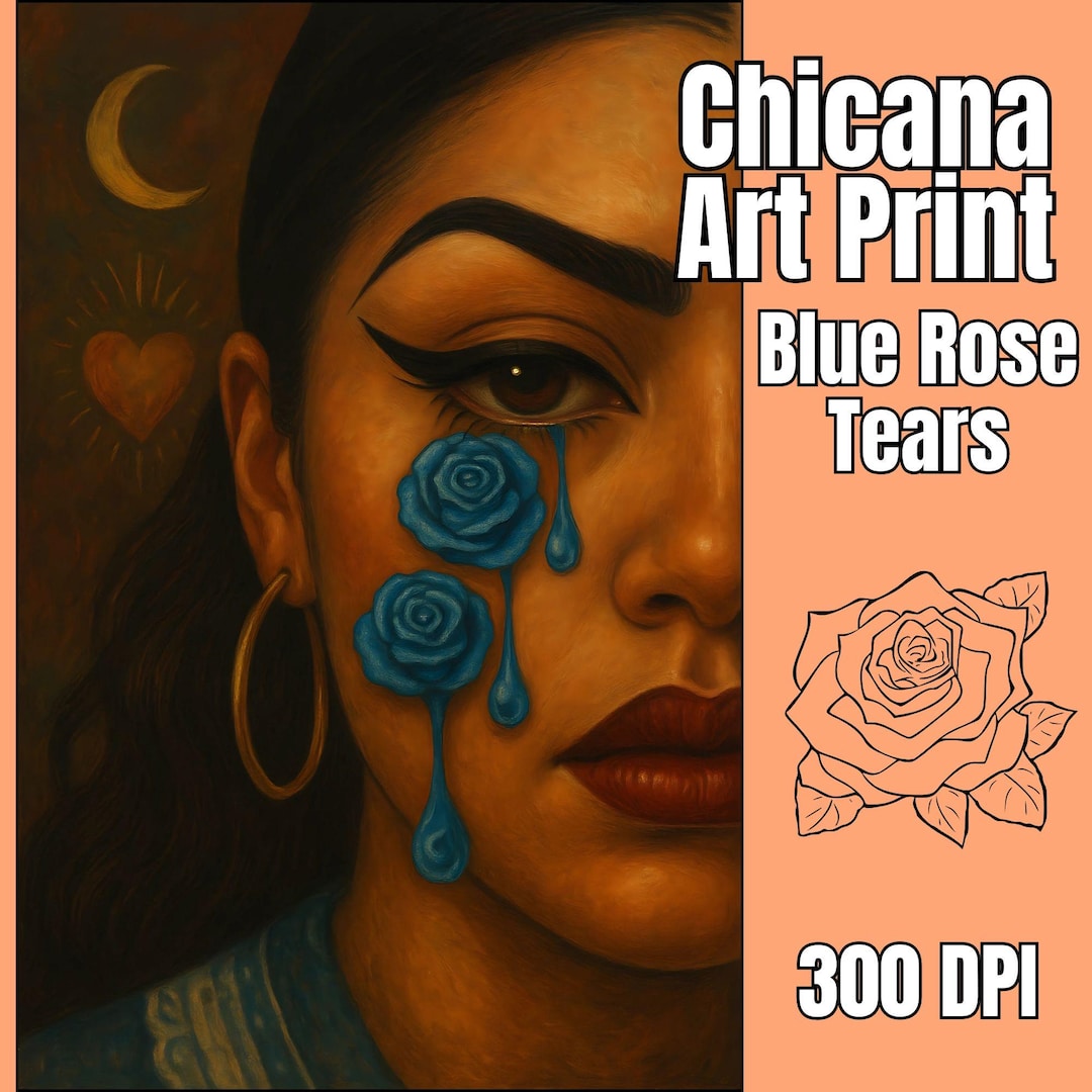 Chicana Art Print | Mexican Surrealist Wall Art | Blue Rose Tears ...
