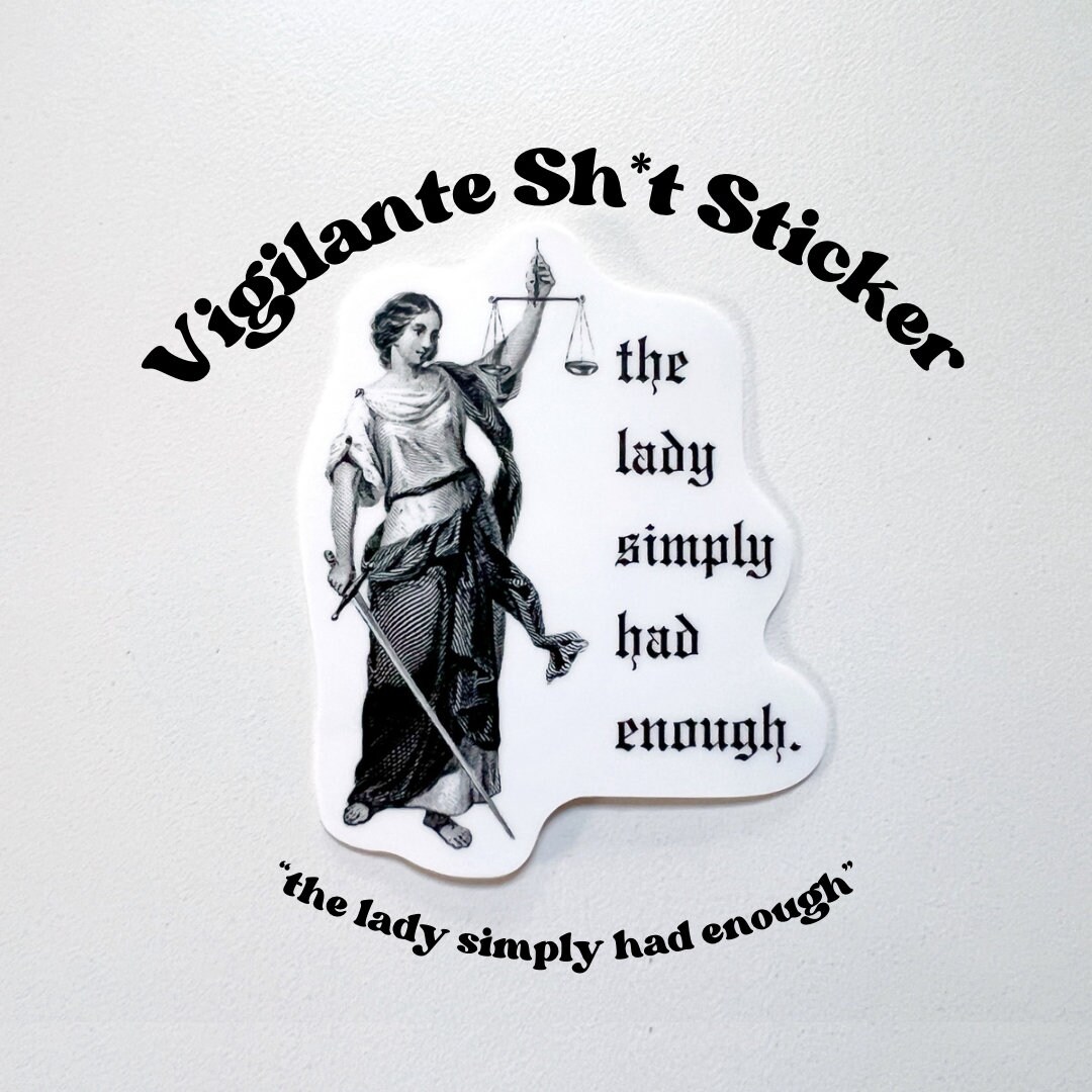 Vigilante S**t Inspired Sticker - Lady Simply Had Enough - Midnights ...
