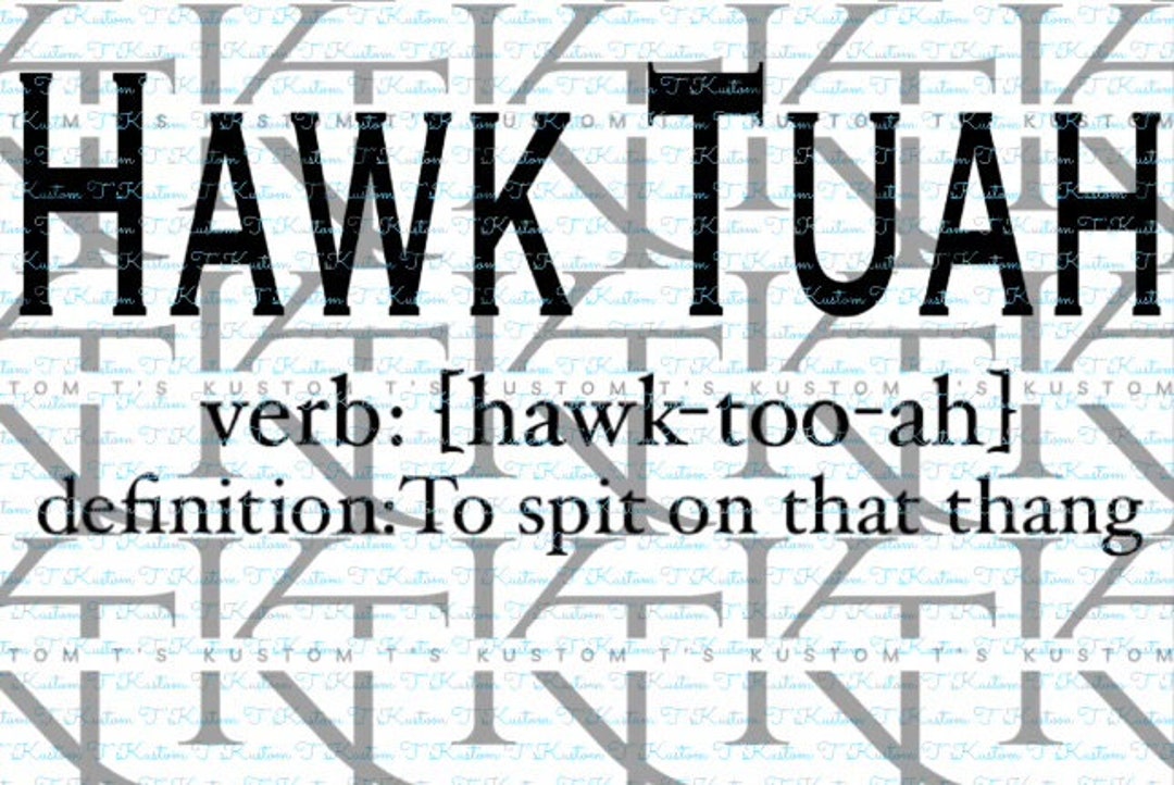 Hawk TUAH Verb: - Etsy