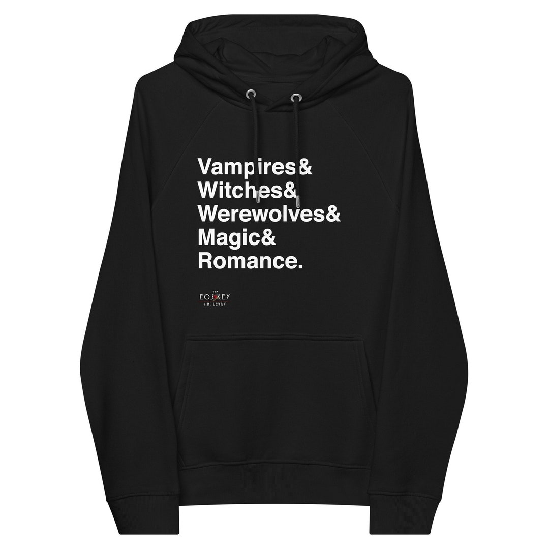 Vampires, Witches, Werewolves, Magic, Romance - Hoody - Etsy