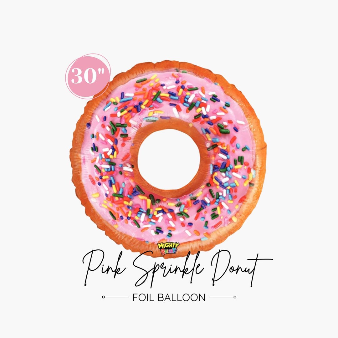 Mighty Pink Sprinkle Donut Mylar Balloon 30", Donut Grow up Kids Party ...