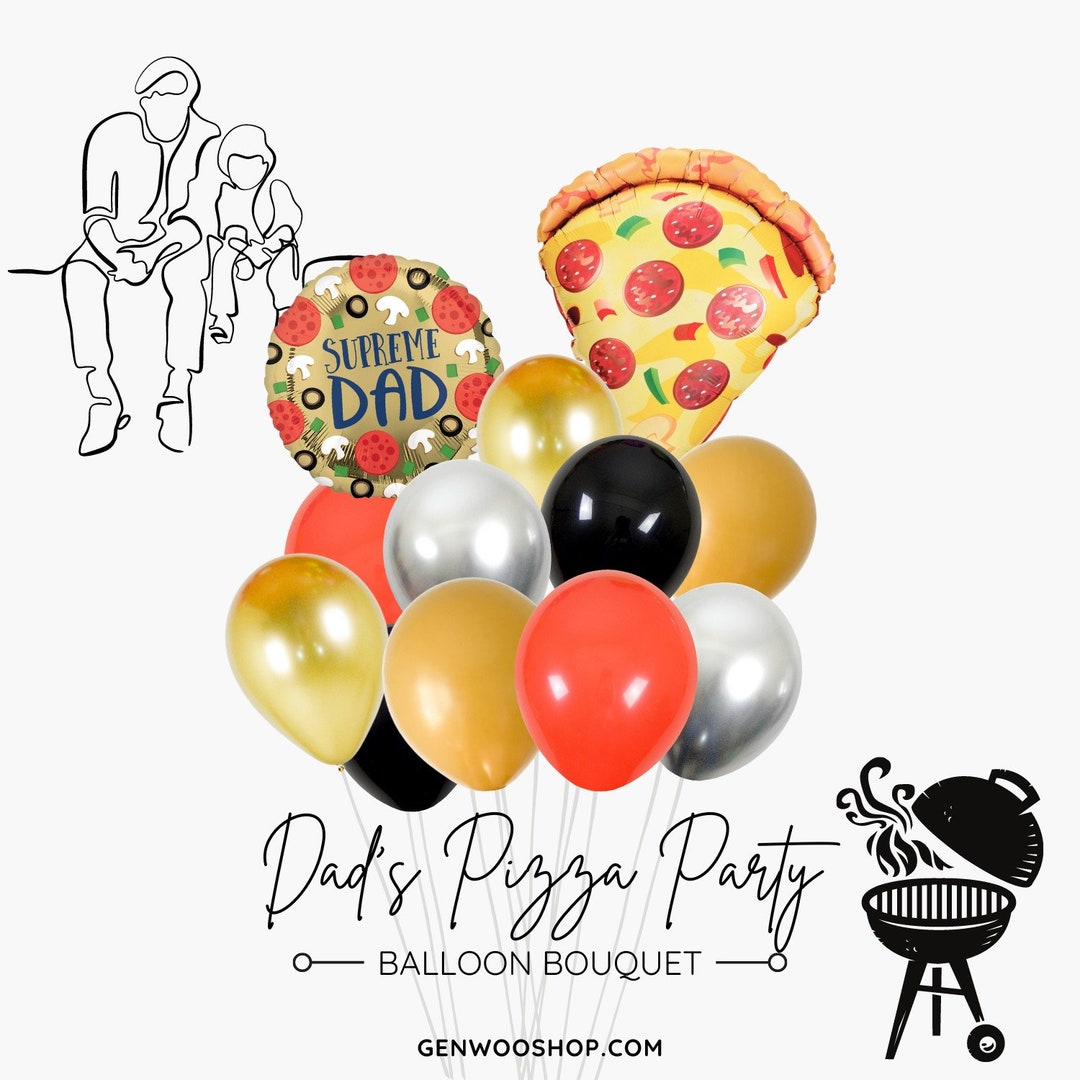 Dad's Pizza Party Balloon Bouquet - Father's Day Grills Party ...