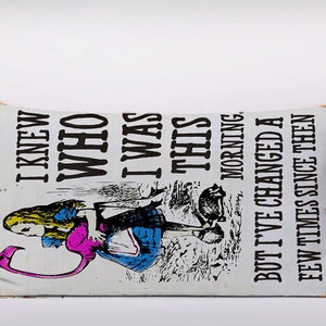 Alice in Wonderland I Knew Who I Was Vintage Customizeable Personlized ...