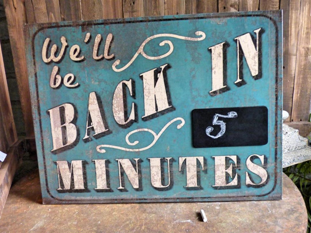 We'll Be Back in Metal Sign With Chalkboard Panel - Etsy