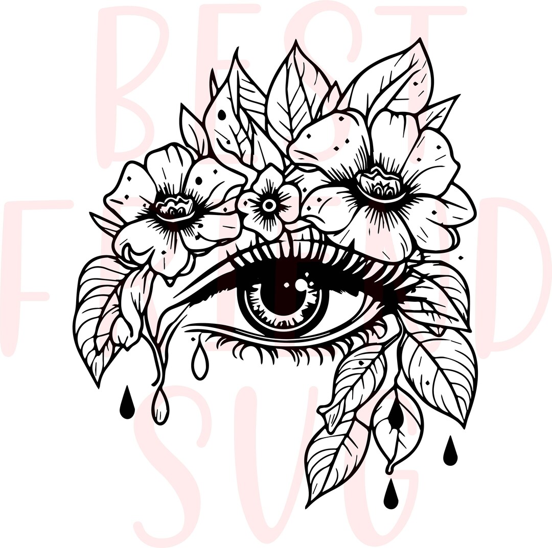 Crying Eye With Flowers and Leaves Svg, Eye Svg, Png, Dxf, Eps, Cry ...