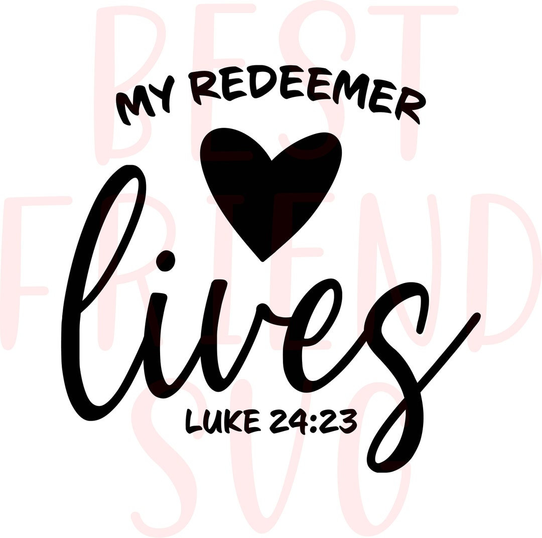 My Redeemer Lives Svg, Eps, Dxf, Png, Faith Svg, Scripture Svg, Png ...