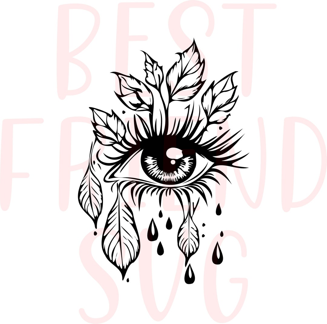 Crying Eye With Flowers and Leaves Svg, Eye Svg, Png, Dxf, Eps, Cry ...