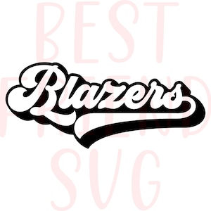 Blazers Svg, Blazers Team Svg, Dxf, Png, Eps Instant Download ...