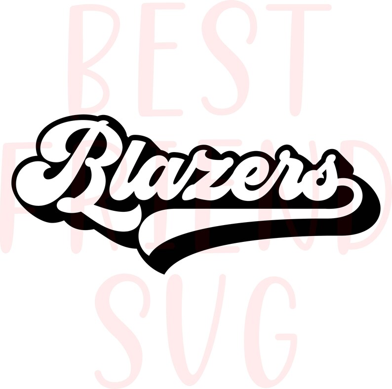 Blazers Svg, Blazers Team Svg, Dxf, Png, Eps Instant Download ...