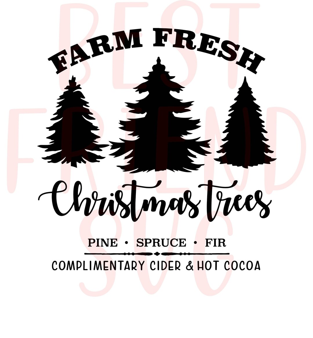 Farm Fresh Christmas Trees SVG, Farmhouse Christmas File, Christmas ...