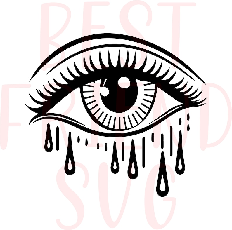 Crying Eye Svg, Eye Svg, Png, Dxf, Eps, Cry, Heart, Tattoo Style, Wall ...