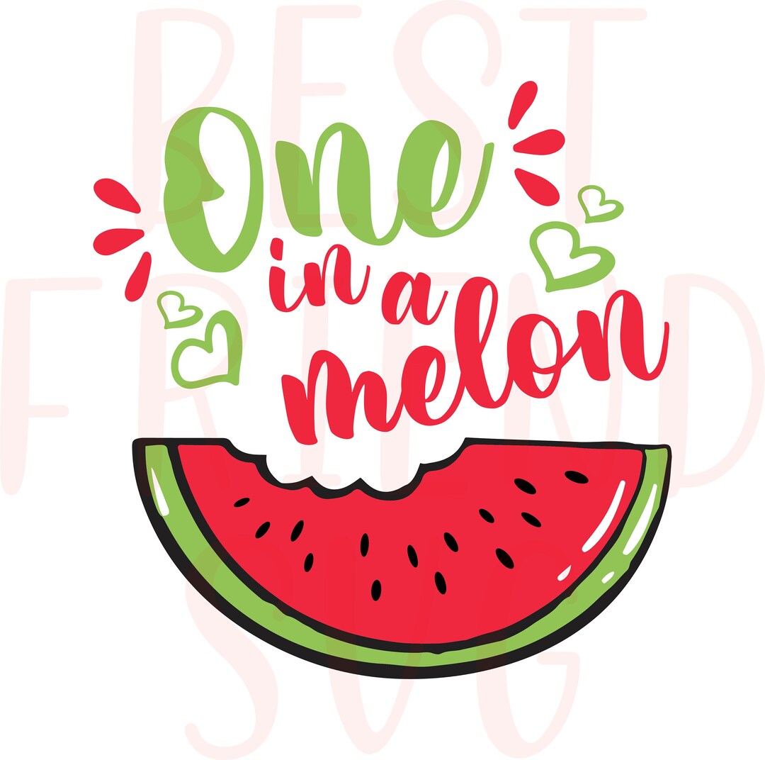 One in a Melon Svg, Watermelon Svg, Funny Quote Clipart, Girls Shirt ...