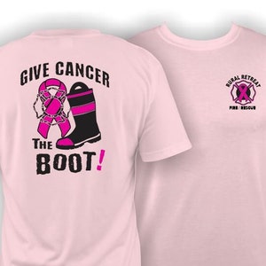 PINK Give Cancer the Boot - Firefighter Breast Cancer Awareness - Pink ...