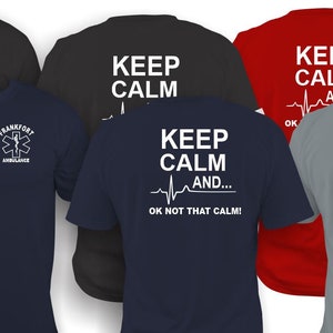 Keep Calm -EMS/EMT T-shirt, Personalized Paramedic T-shirt With ...