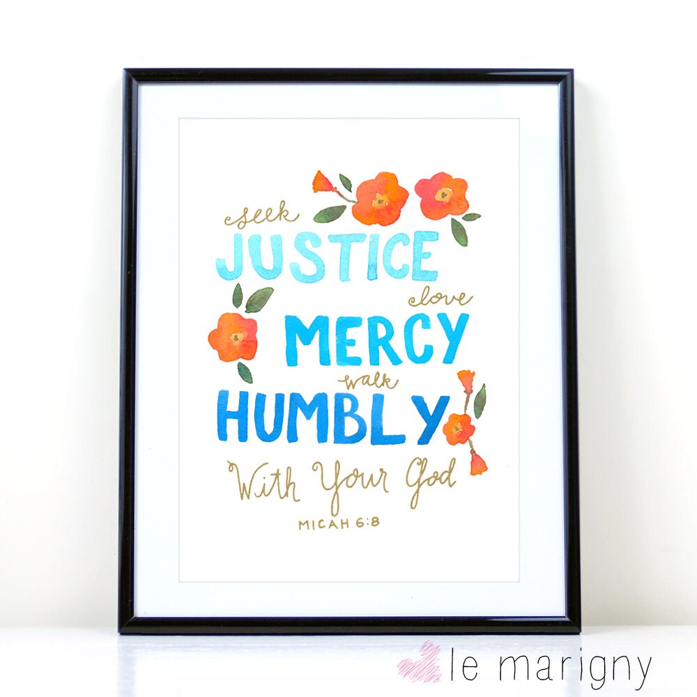 Seek Justice Love Mercy Walk Humbly With Your God Micah 6:8 | Etsy
