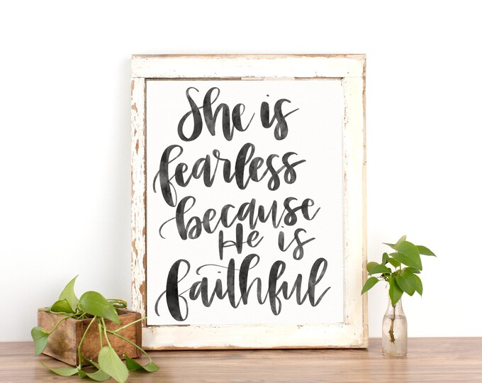 She is Fearless Because He is Faithful, Christian Wall Art, Scripture ...
