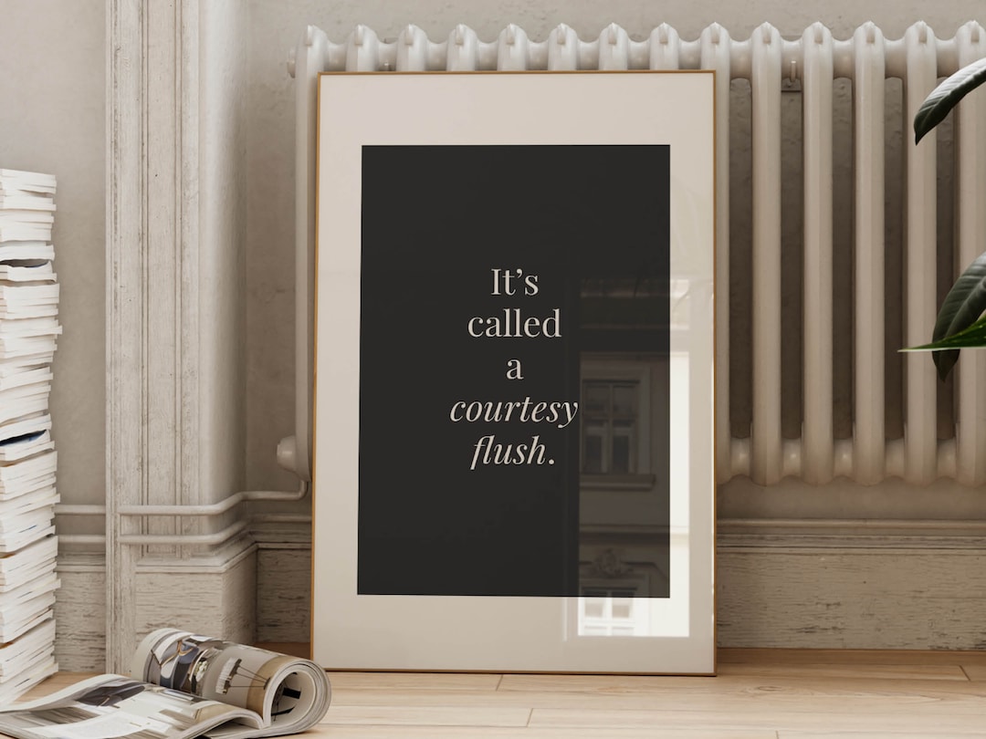 Courtesy Flush Bathroom Art Print, Funny Toilet Humor (digital Download ...